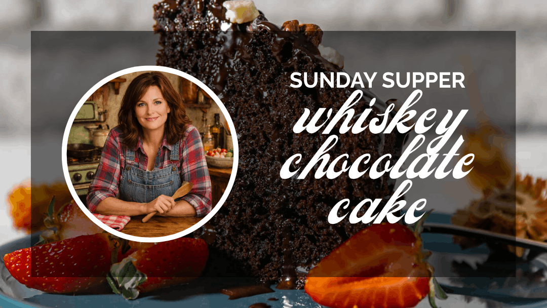 Moore County Observer • Sunday Supper: Whiskey Chocolate Cake